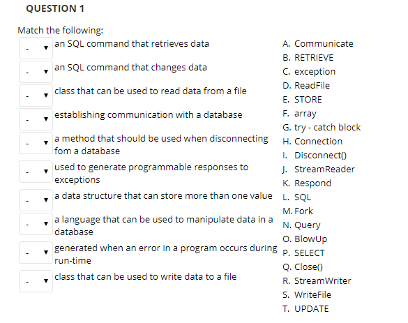 Solved QUESTION 1 Match the following: an SQL command that | Chegg.com