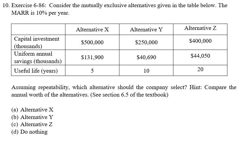 Solved 10. Exercise 6-86: Consider the mutually exclusive | Chegg.com