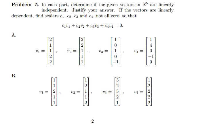 Solved Problem 5. In each part, determine if the given | Chegg.com