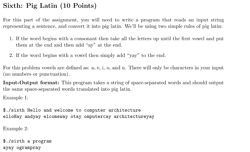 Solved Sixth: Pig Latin (10 Points) For this part of the | Chegg.com