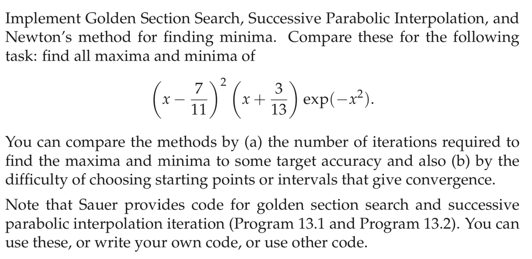 Solved Implement Golden Section Search, Successive Parabolic | Chegg.com