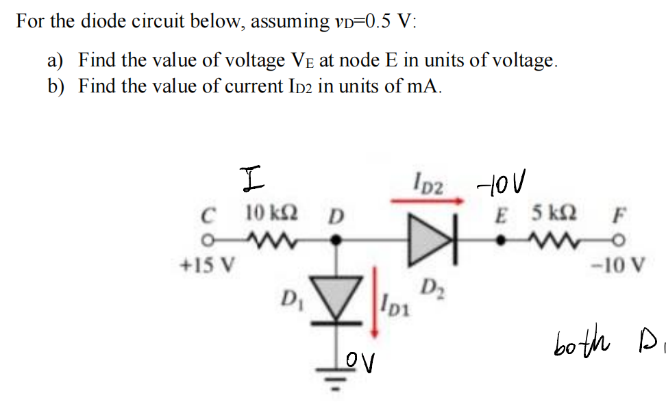 Solved For the diode circuit below, assuming vD=0.5V ﻿:a) | Chegg.com
