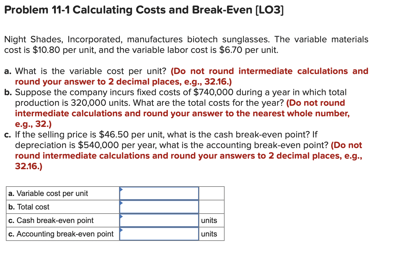 Solved Problem 11-1 ﻿Calculating Costs and Break-Even | Chegg.com
