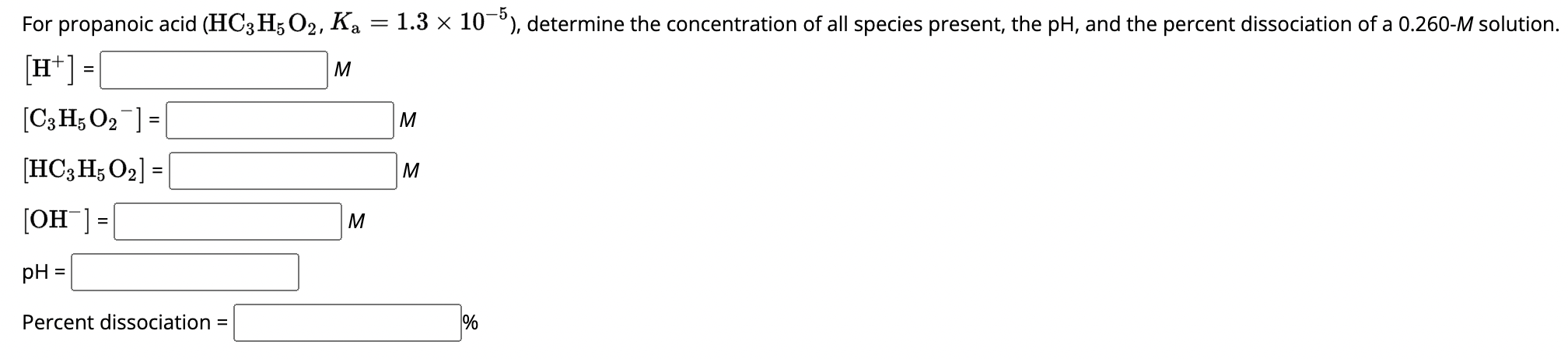 Solved For propanoic acid (HC3H5O2,Ka=1.3×10−5), determine | Chegg.com