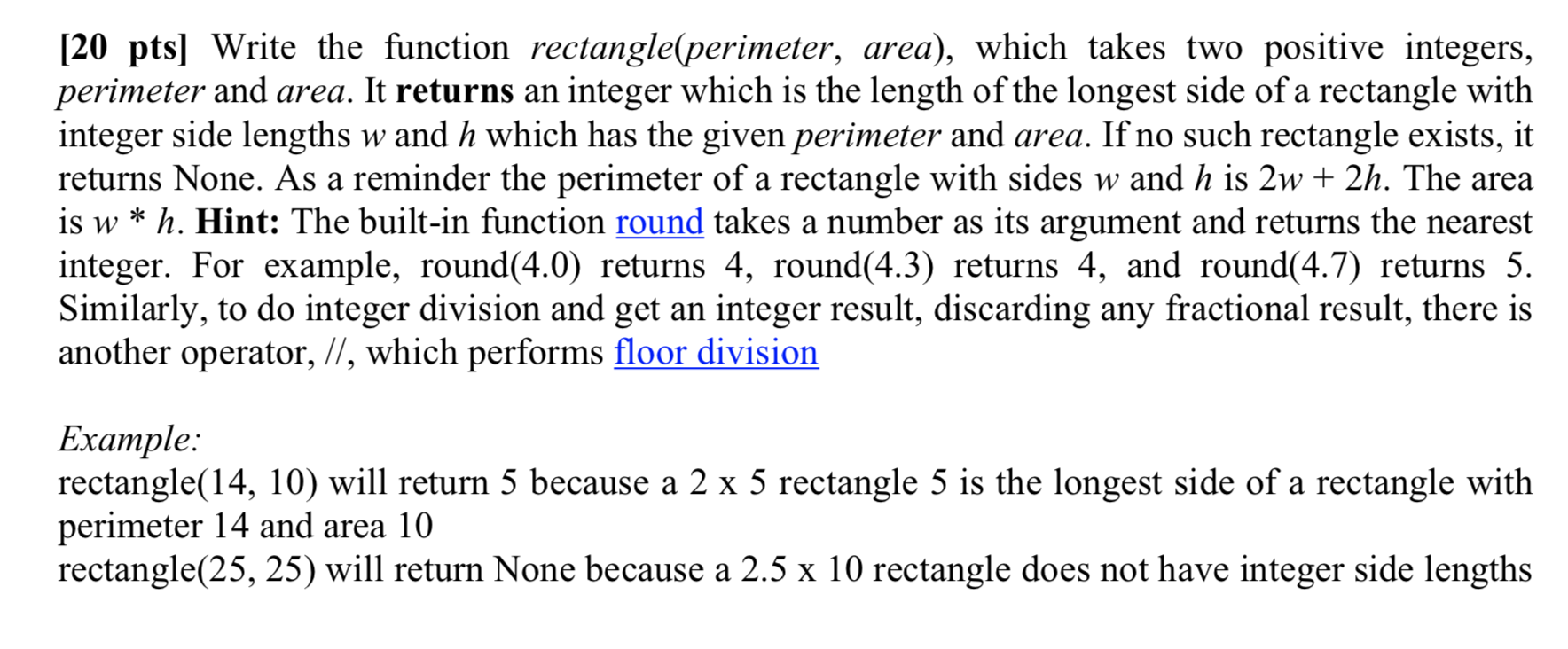 Solved [20 pts] Write the function rectangle(perimeter, | Chegg.com