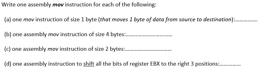 Solved Write one assembly mov instruction for each of the | Chegg.com