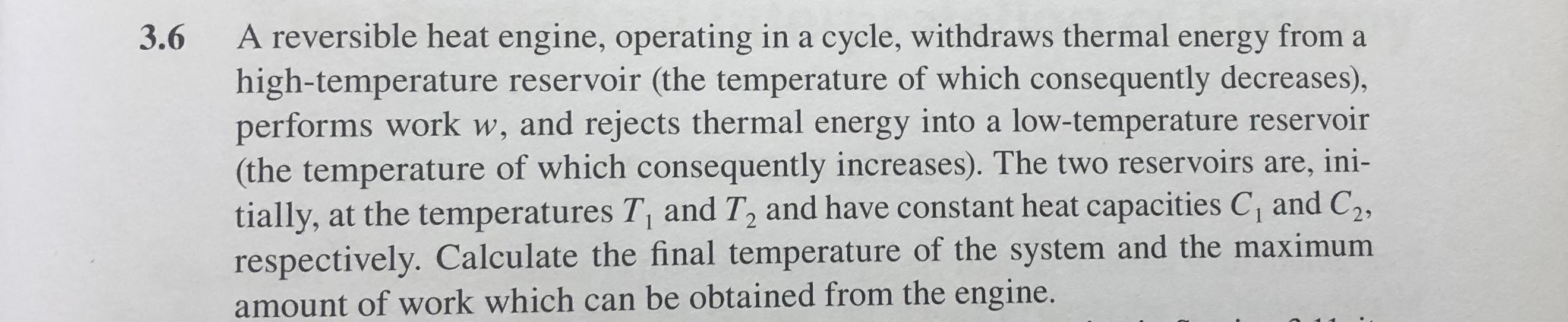 Solved 3.6 a A reversible heat engine, operating in a cycle, | Chegg.com