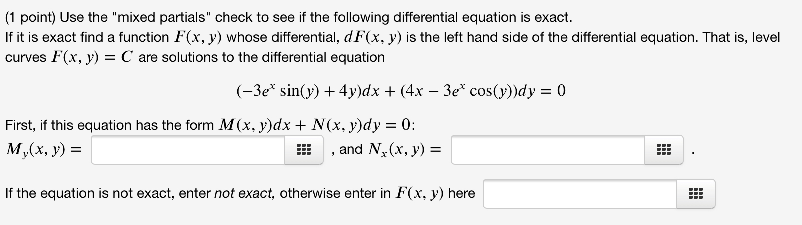 Solved (1 point) Use the "mixed partials" check to see if | Chegg.com