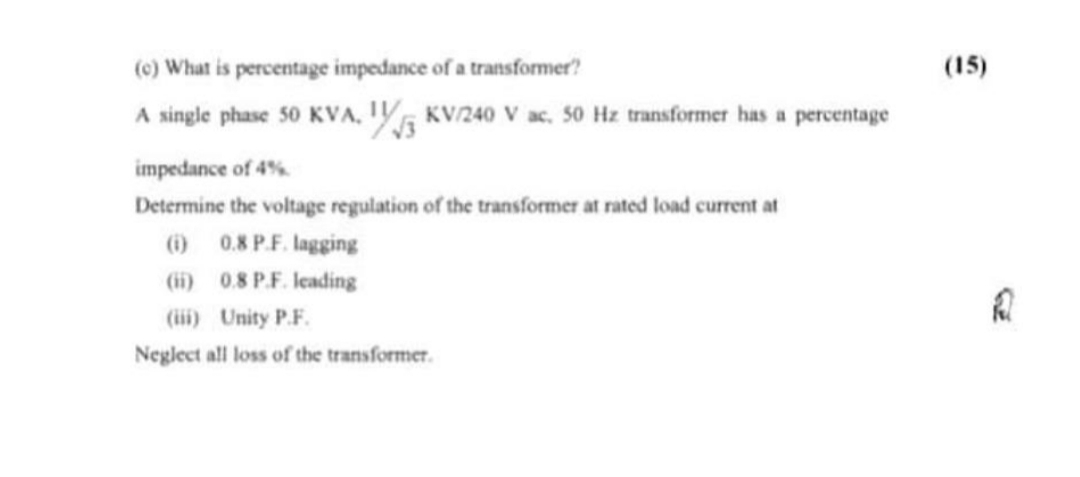 Solved (c) What is percentage impedance of a transformer? A | Chegg.com
