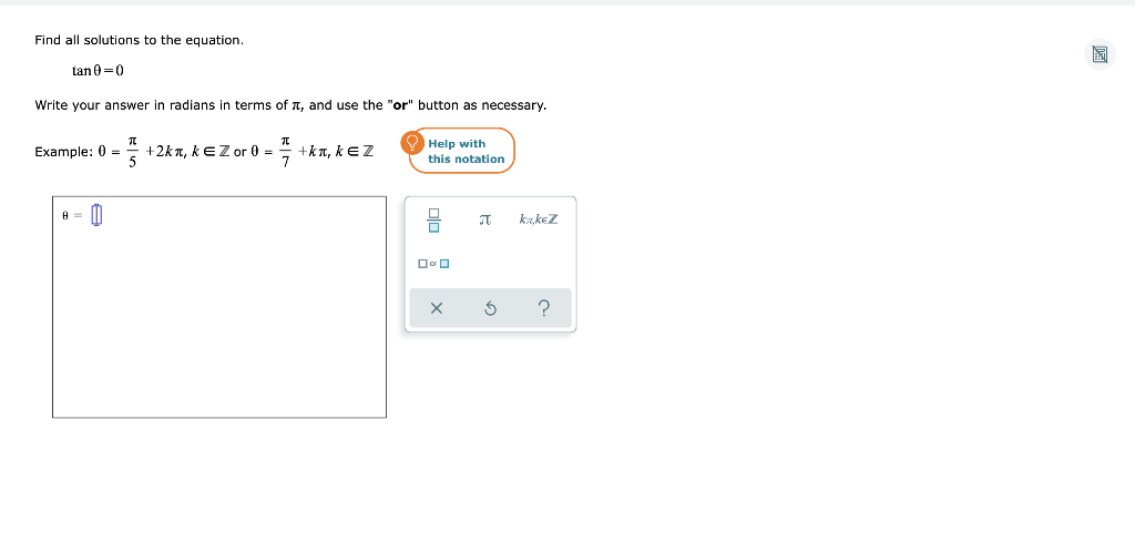 Solved Find all solutions to the equation. tanA=0 Write your | Chegg.com