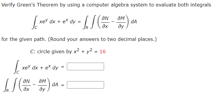 Solved Verify Green's Theorem by using a computer algebra | Chegg.com