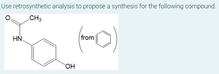 Solved Use retrosynthetic analysis to propose a synthesis | Chegg.com