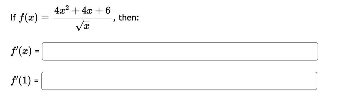 Solved If f(x)=x4x2+4x+6, th f′(x) f′(1) | Chegg.com