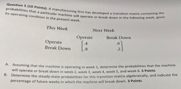 Solved Question 5 (10 ﻿Points). ﻿A manufacturing firm has | Chegg.com