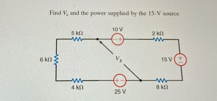 Solved Find Vx and the power supplied by the 15−V source | Chegg.com