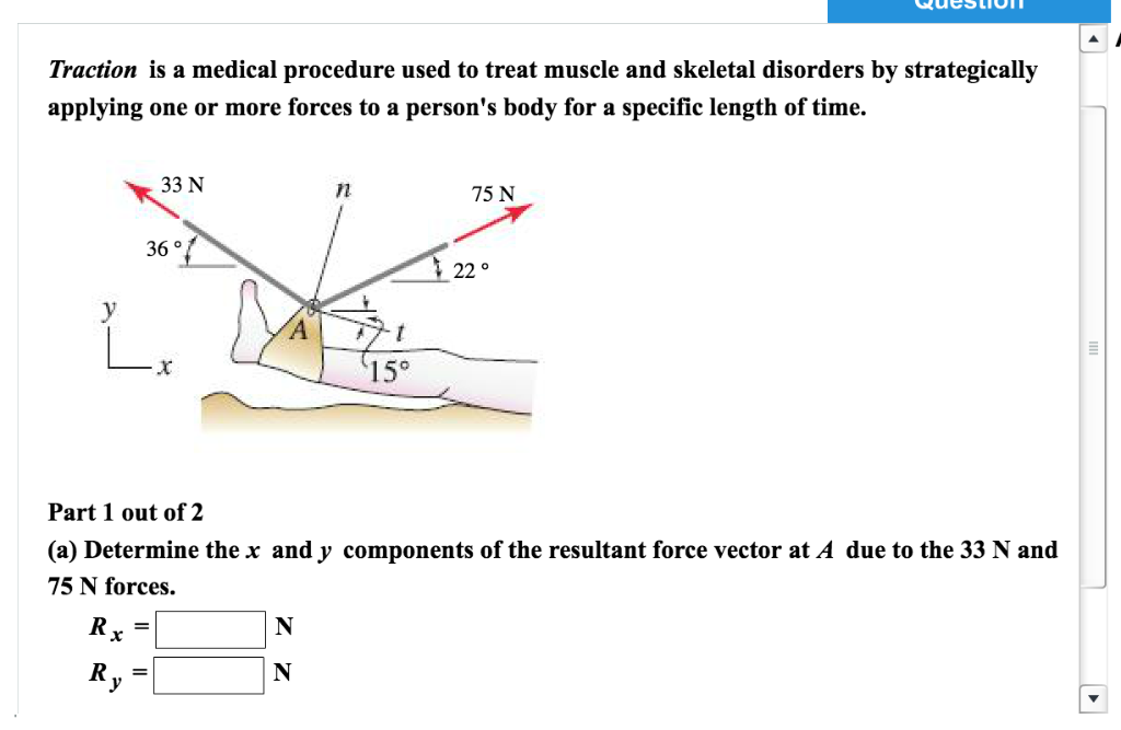 Solved Traction is a medical procedure used to treat muscle | Chegg.com