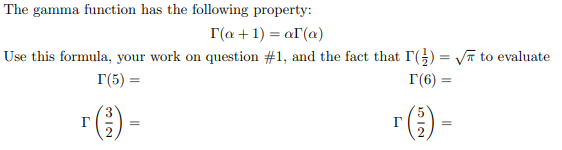 Solved The gamma function has the following property: | Chegg.com