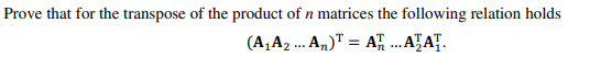 Solved Prove that the transpose of the product of two | Chegg.com