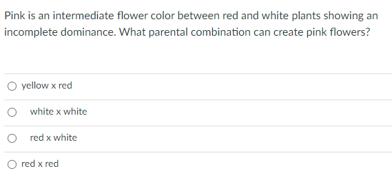 Solved Pink is an intermediate flower color between red and | Chegg.com