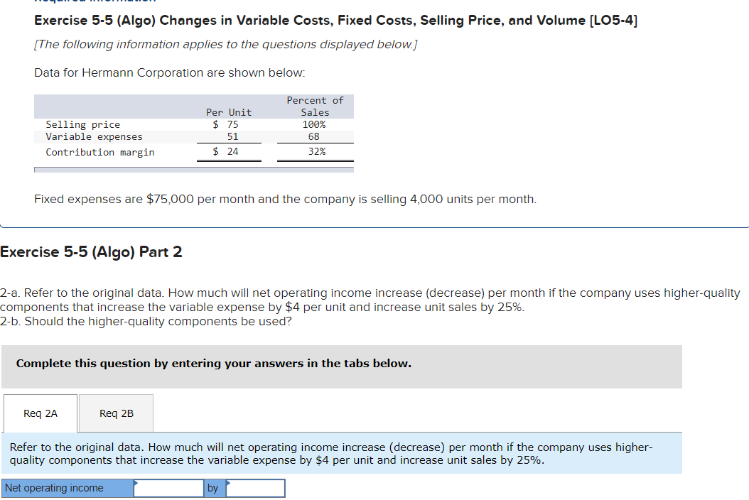 Solved Exercise 5-5 (Algo) Changes in Variable Costs, Fixed | Chegg.com