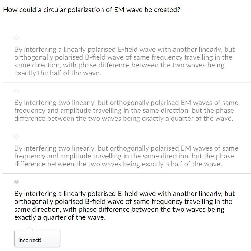Solved How could a circular polarization of EM wave be | Chegg.com