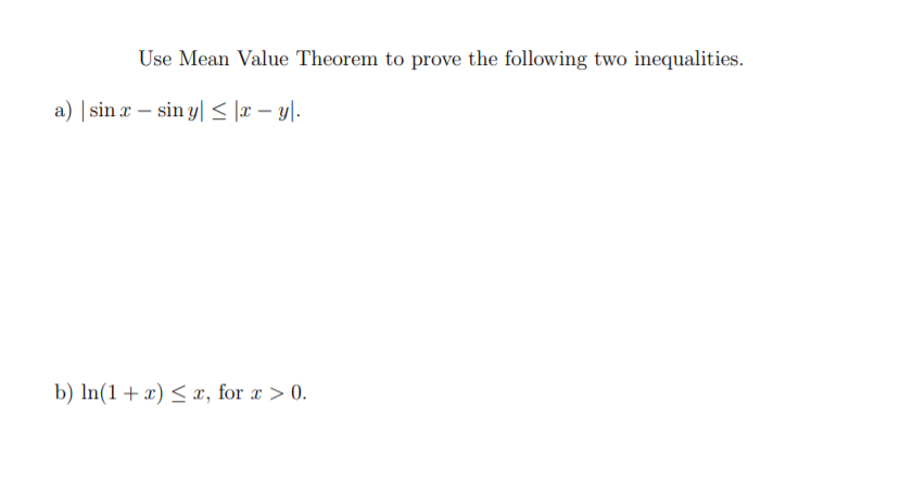 Solved Use Mean Value Theorem to prove the following two | Chegg.com