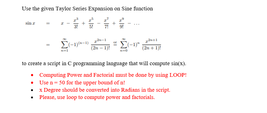 Solved Use the given Taylor Series Expansion on Sine | Chegg.com Solved Use the given Taylor Series Expansion on Sine | Chegg.com