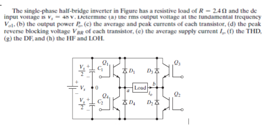 Solved The single-phase half-bridge inverter in Figure has a | Chegg.com