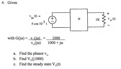 Solved 4. Given N IK (1) 5 cos 103, with G(jo) = v. Gio) = | Chegg.com