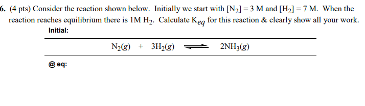Solved 6. (4 pts) Consider the reaction shown below. | Chegg.com Solved 6. (4 pts) Consider the reaction shown below. | Chegg.com