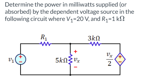 Solved Determine the power in ﻿milliwatts supplied | Chegg.com