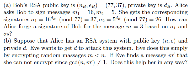 Solved (a) Bob's RSA public key is (nb, eb) = (77, 37), | Chegg.com
