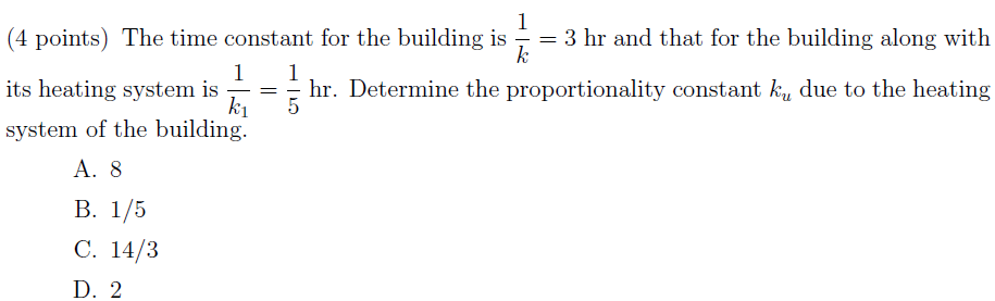 Solved (4 points) The time constant for the building is | Chegg.com
