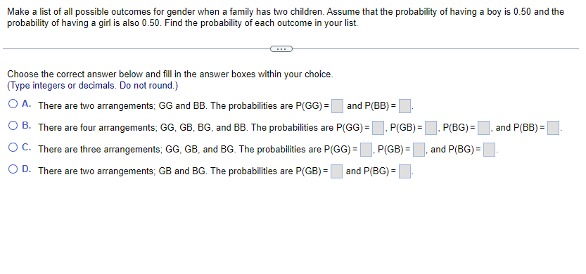 Solved Make a list of all possible outcomes for gender when | Chegg.com