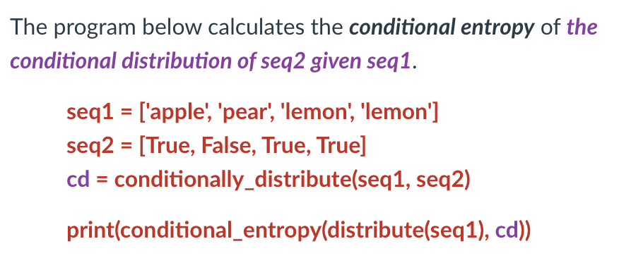 Solved The program below calculates the conditional entropy | Chegg.com