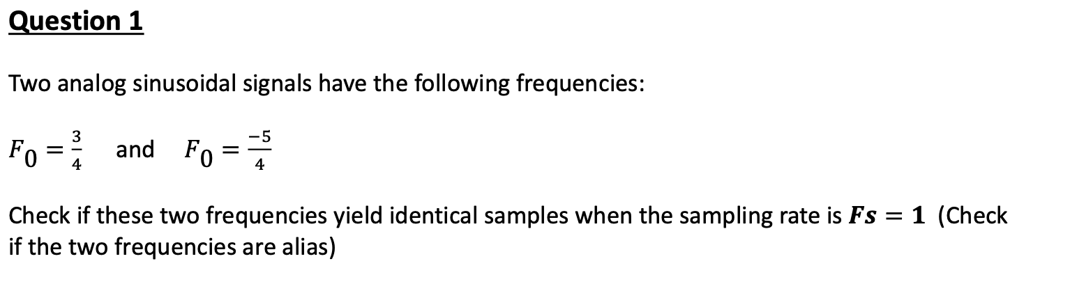 Two analog sinusoidal signals have the following | Chegg.com