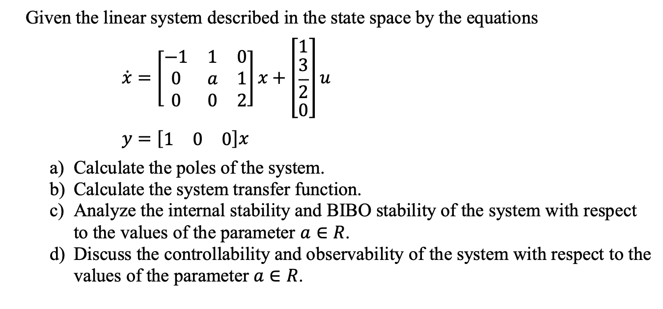 Solved Given the linear system described in the state space | Chegg.com