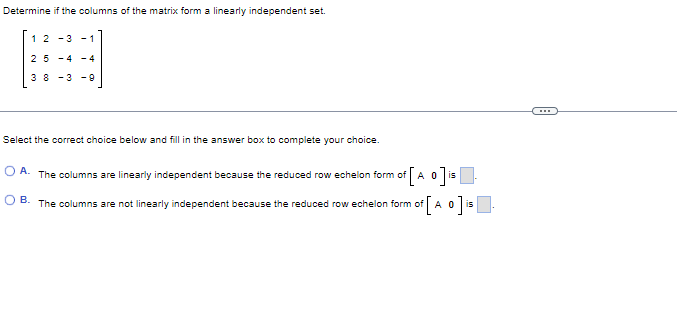 Solved Determine if the columns of the matrix form a | Chegg.com