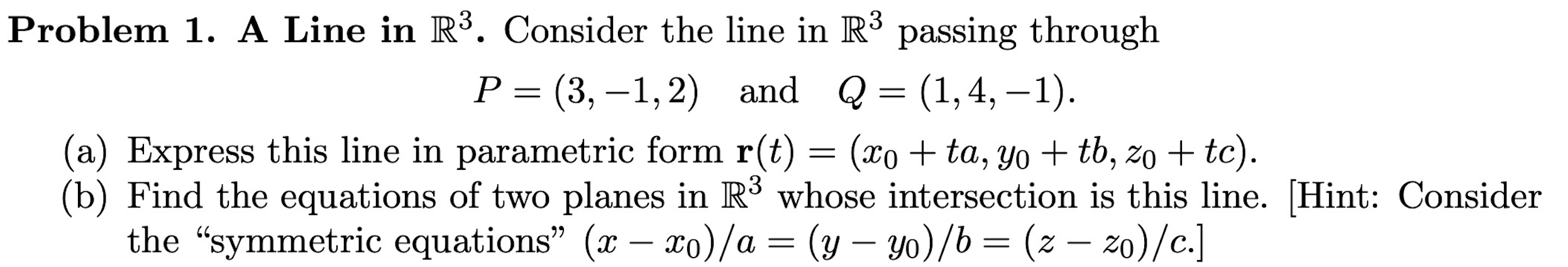 Solved Problem 1. A Line in R3. Consider the line in R3 | Chegg.com