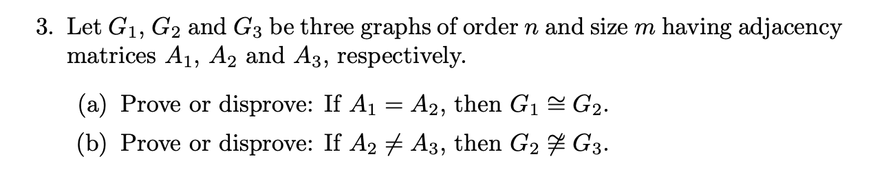 Solved 3. Let G1,G2 and G3 be three graphs of order n and | Chegg.com