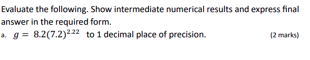 Solved Evaluate the following. Show intermediate numerical | Chegg.com