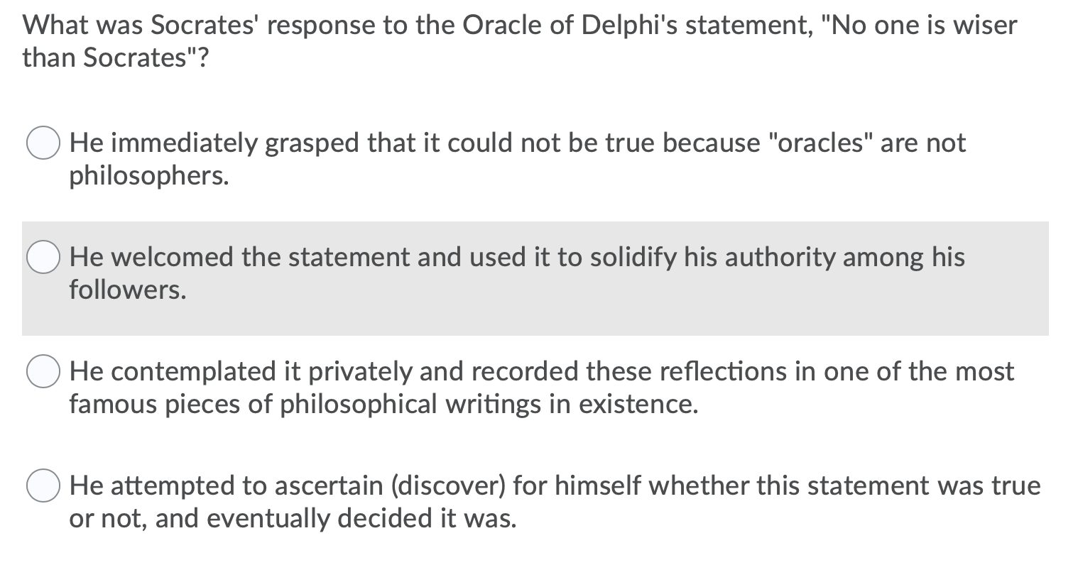 Solved What was Socrates' response to the Oracle of Delphi's | Chegg.com