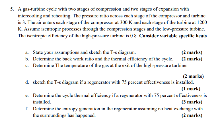 Solved 5. A gas-turbine cycle with two stages of compression | Chegg.com