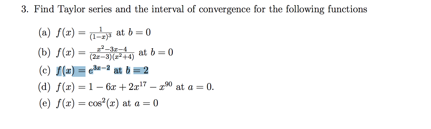 Solved 3. Find Taylor series and the interval of convergence | Chegg.com