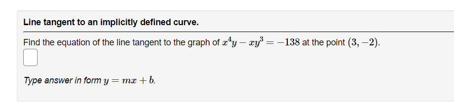 Solved Line tangent to an implicitly defined curve. Find the | Chegg.com