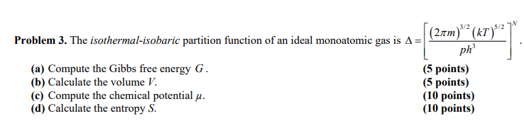 Solved Problem 3. The isothermal-isobaric partition function | Chegg.com