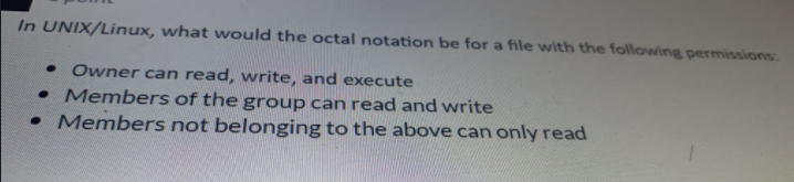Solved In Unix Linux What Would The Octal Notation Be For A