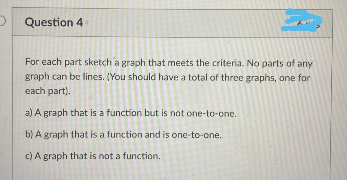 Solved Question 4 For each part sketch a graph that meets | Chegg.com