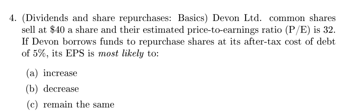 Solved 4 Dividends And Share Repurchases Basics Devon Chegg