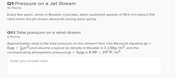 Solved Q1 Pressure on a Jet Stream 10 Points Every few | Chegg.com